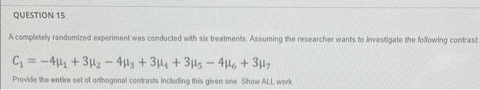 Solved A completely randomized experiment was conducted with | Chegg.com