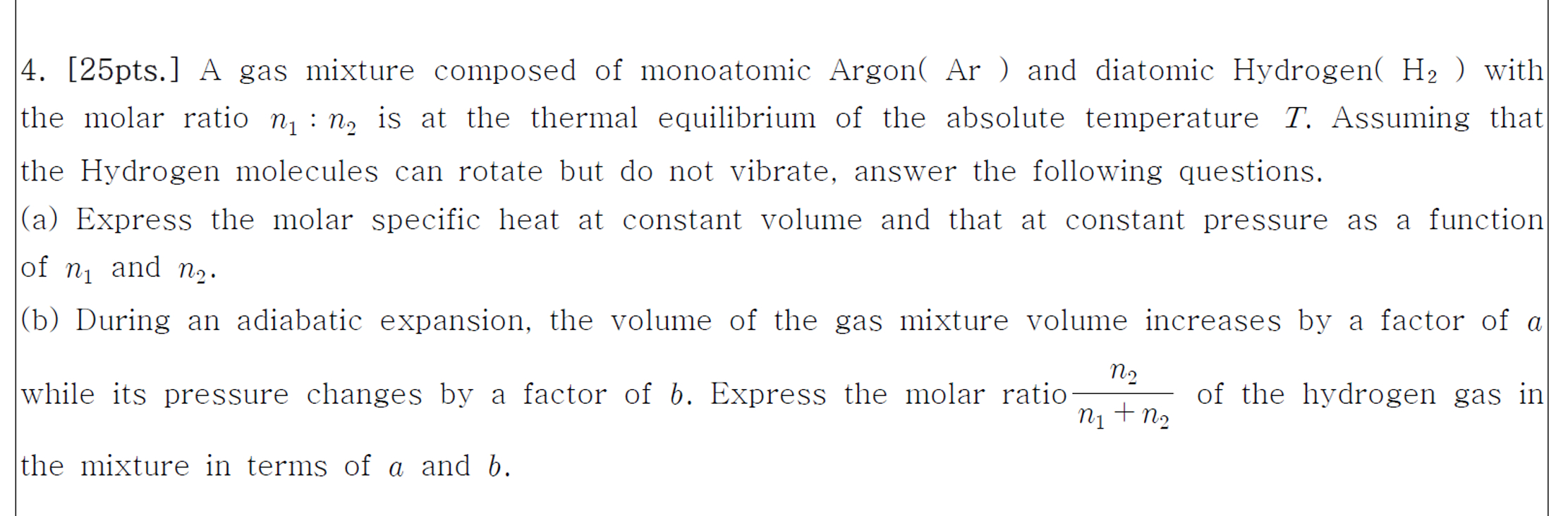Solved [25pts.] ﻿A gas mixture composed of monoatomic | Chegg.com