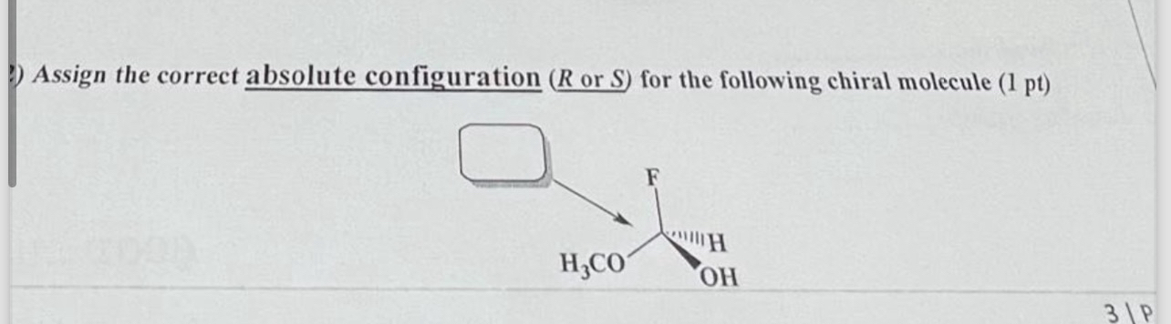 Solved Assign the correct absolute configuration ( R ﻿or S | Chegg.com