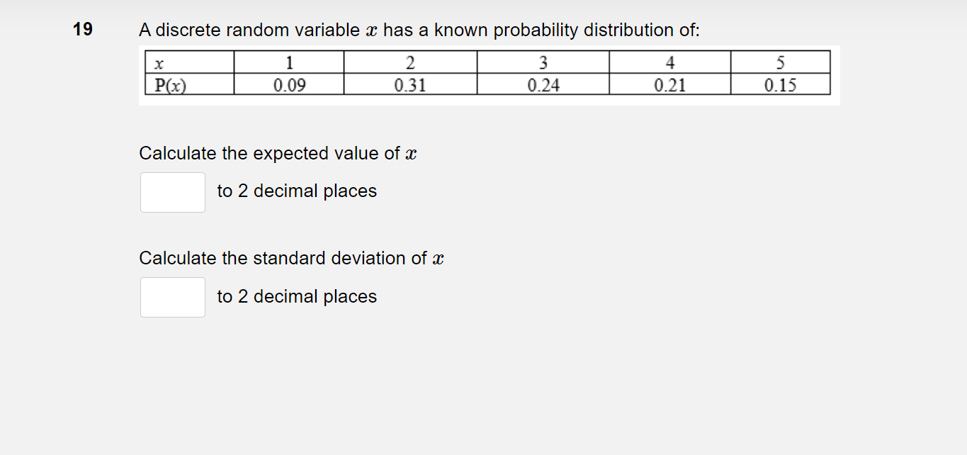 Solved 19 ﻿A discrete random variable x ﻿has a known | Chegg.com