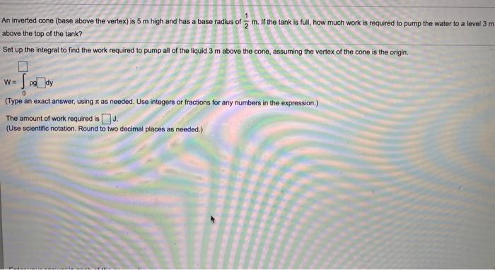 Solved An inverted cone (base above the vertex) is 5 m high | Chegg.com
