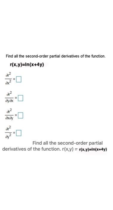 Solved Find All The Second Order Partial Derivatives Of The