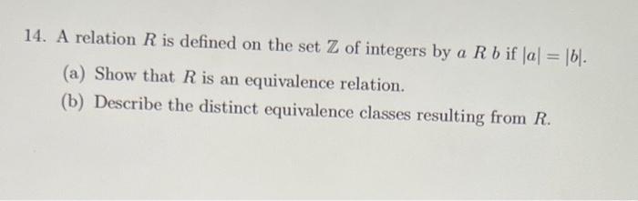 Solved 14. A relation R is defined on the set Z of integers | Chegg.com