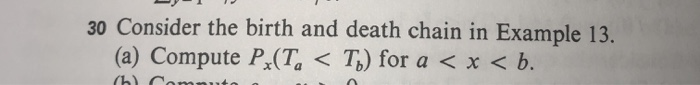 Solved 13. Consider the birth and death chain on {0, 1, 2, | Chegg.com