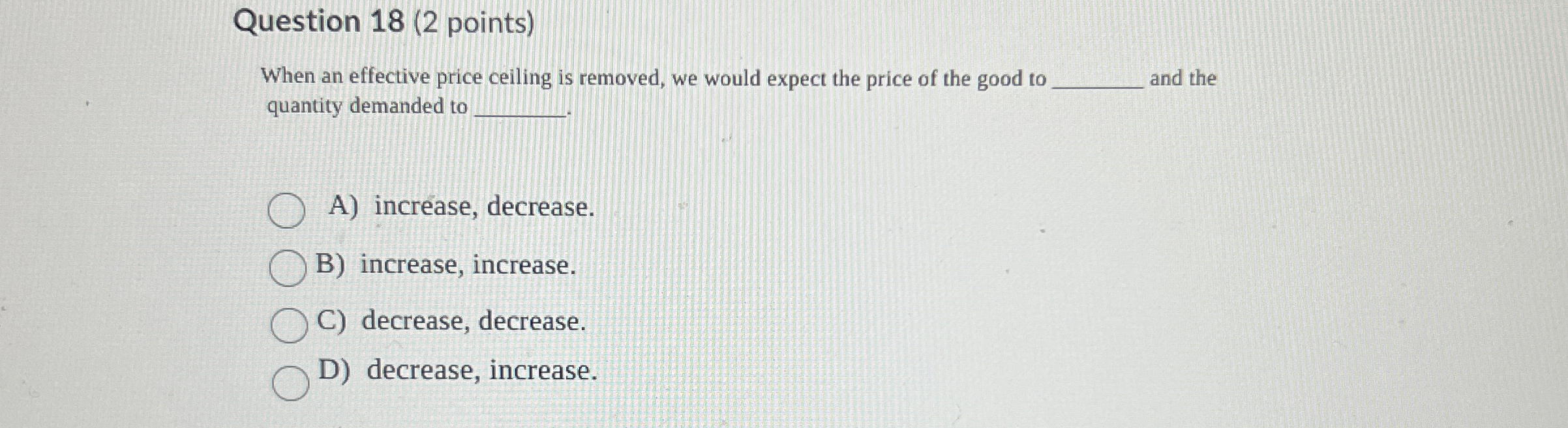 Solved Question 18 (2 ﻿points)When an effective price | Chegg.com