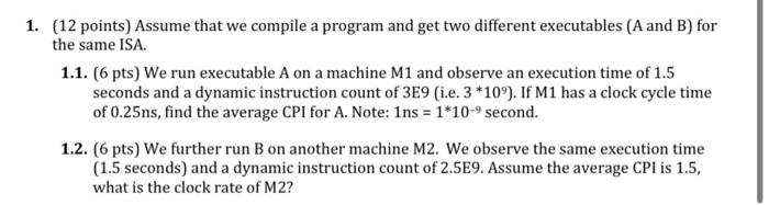 Solved 1. (12 points) Assume that we compile a program and | Chegg.com