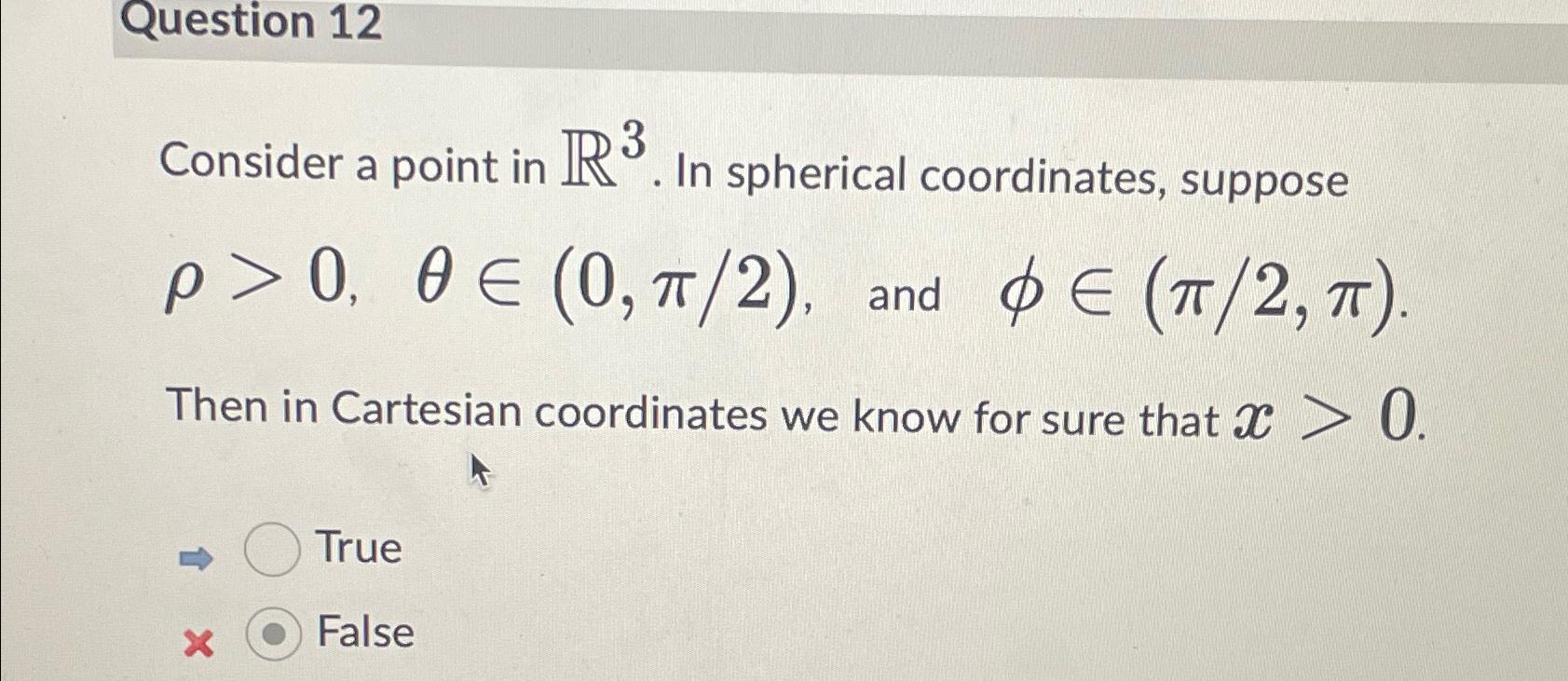 Solved Question 12Consider a point in R3. ﻿In spherical | Chegg.com