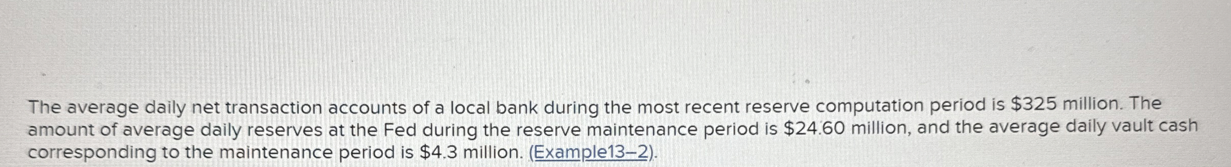 Solved The average daily net transaction accounts of a local | Chegg.com