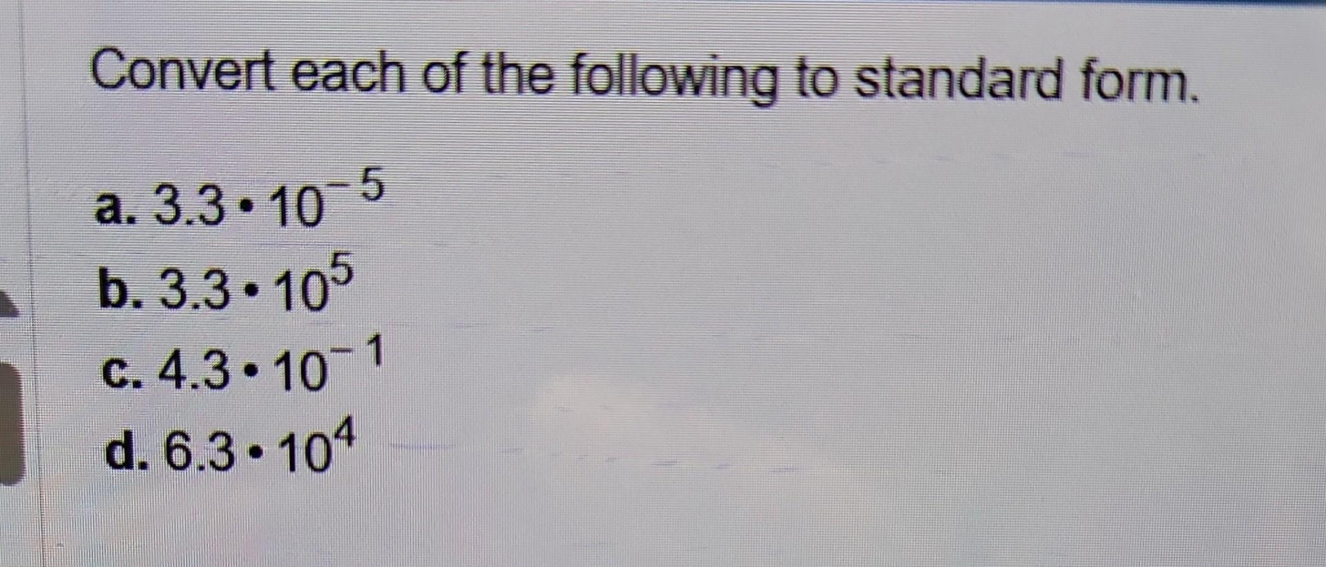 Solved Convert each of the following to standard form. a. | Chegg.com