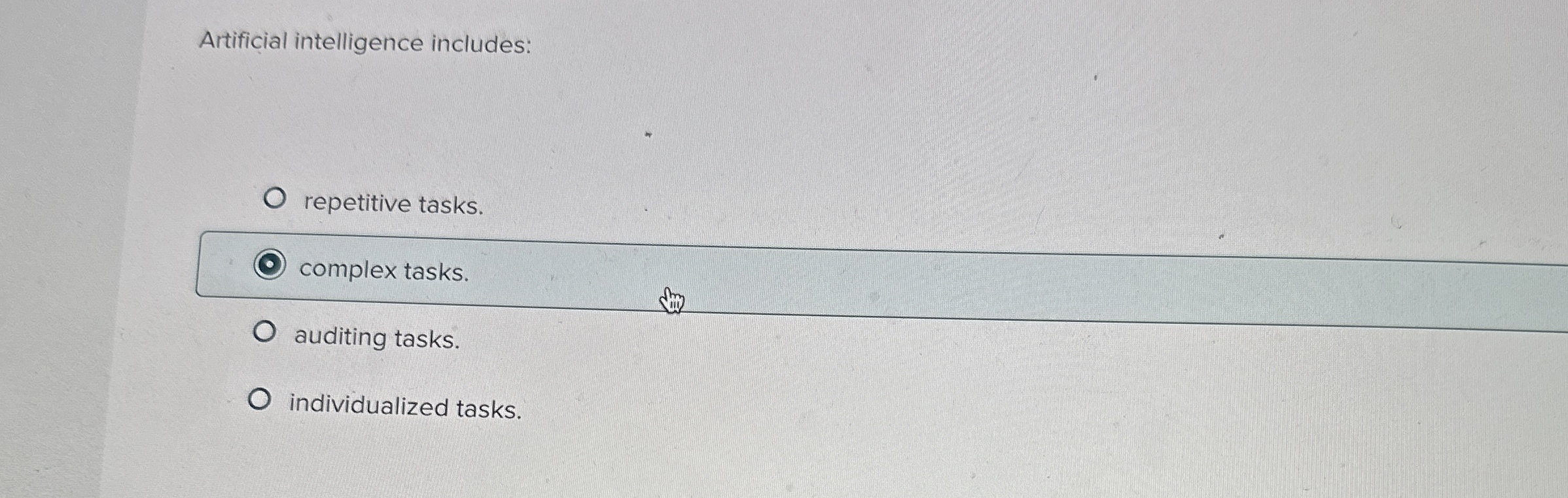 Solved Artificial intelligence includes:repetitive | Chegg.com