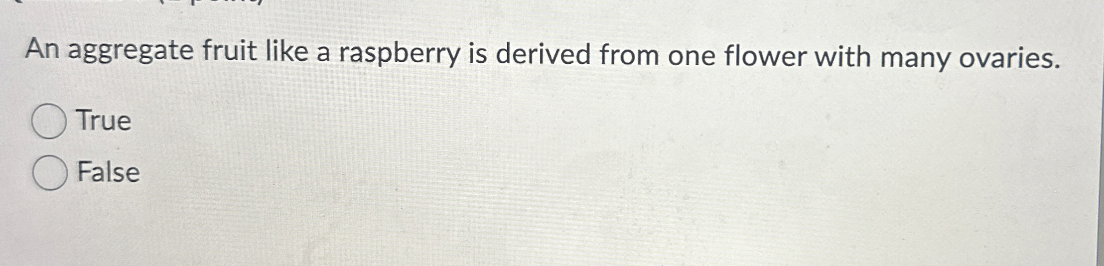 Solved An aggregate fruit like a raspberry is derived from | Chegg.com