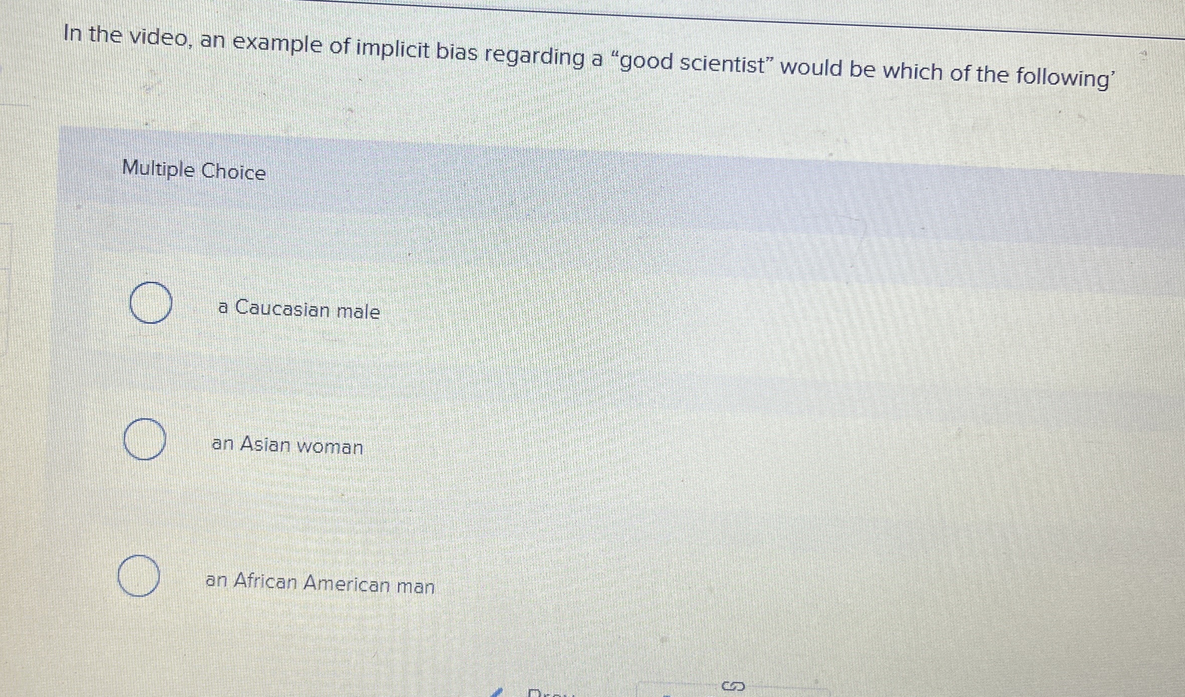 Solved In the video, an example of implicit bias regarding a | Chegg.com