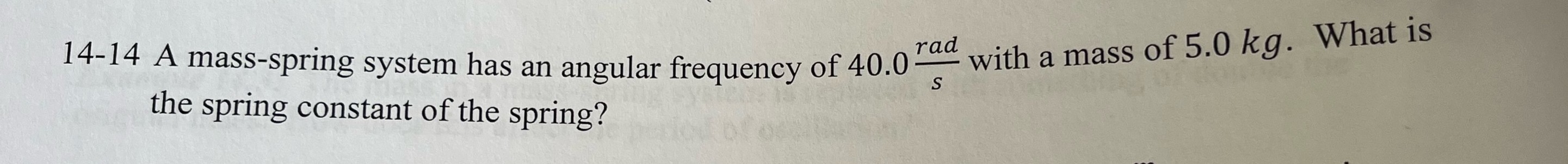 Solved 14 14 ﻿a Mass Spring System Has An Angular Frequency