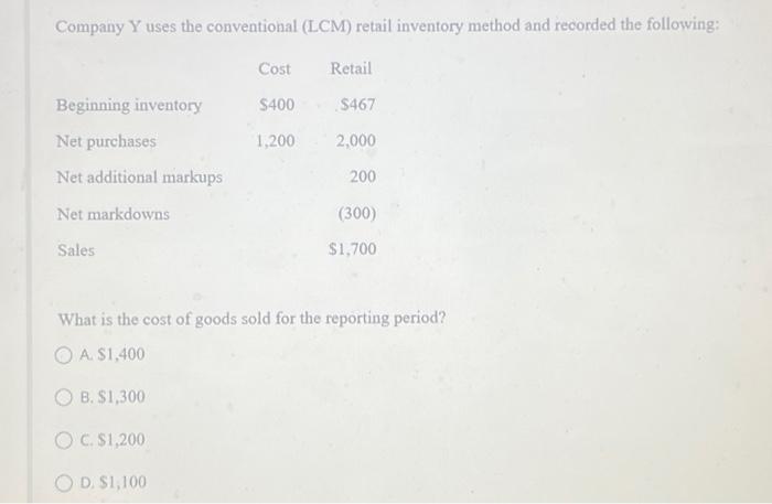 Solved Company Y uses the conventional (LCM) retail | Chegg.com