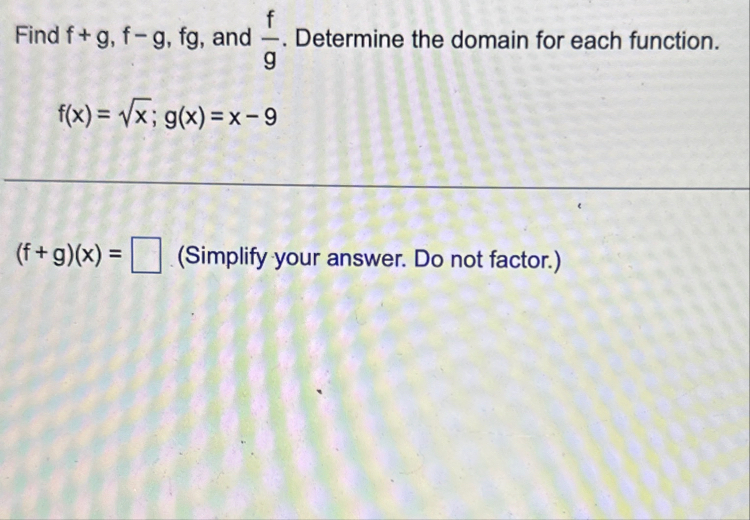 Find f g,f-g, ﻿fg and fg. ﻿Determine the domain for | Chegg.com