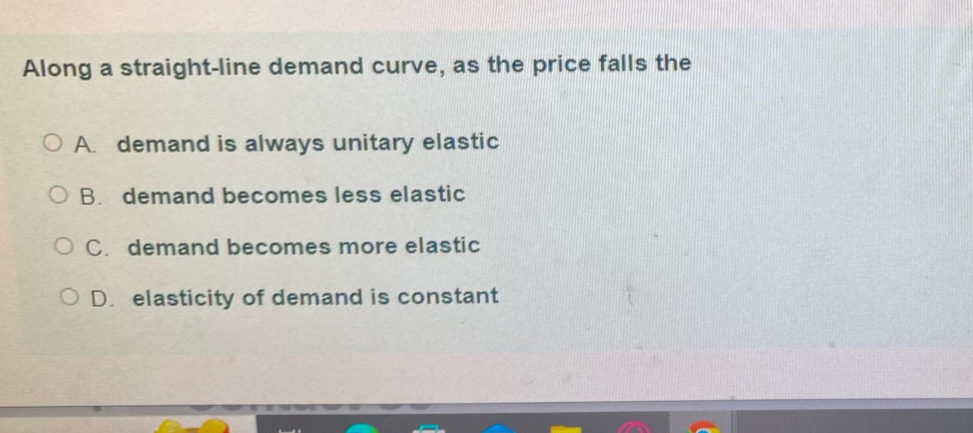 Solved Along a straight-line demand curve, as the price | Chegg.com