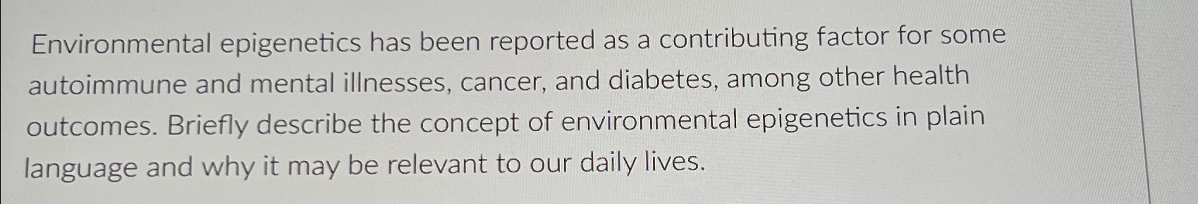 Solved Environmental epigenetics has been reported as a | Chegg.com