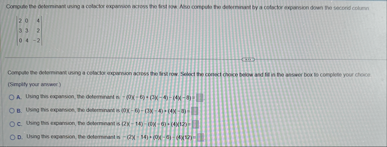 Solved Compute the determinant using a cofactor expansion | Chegg.com