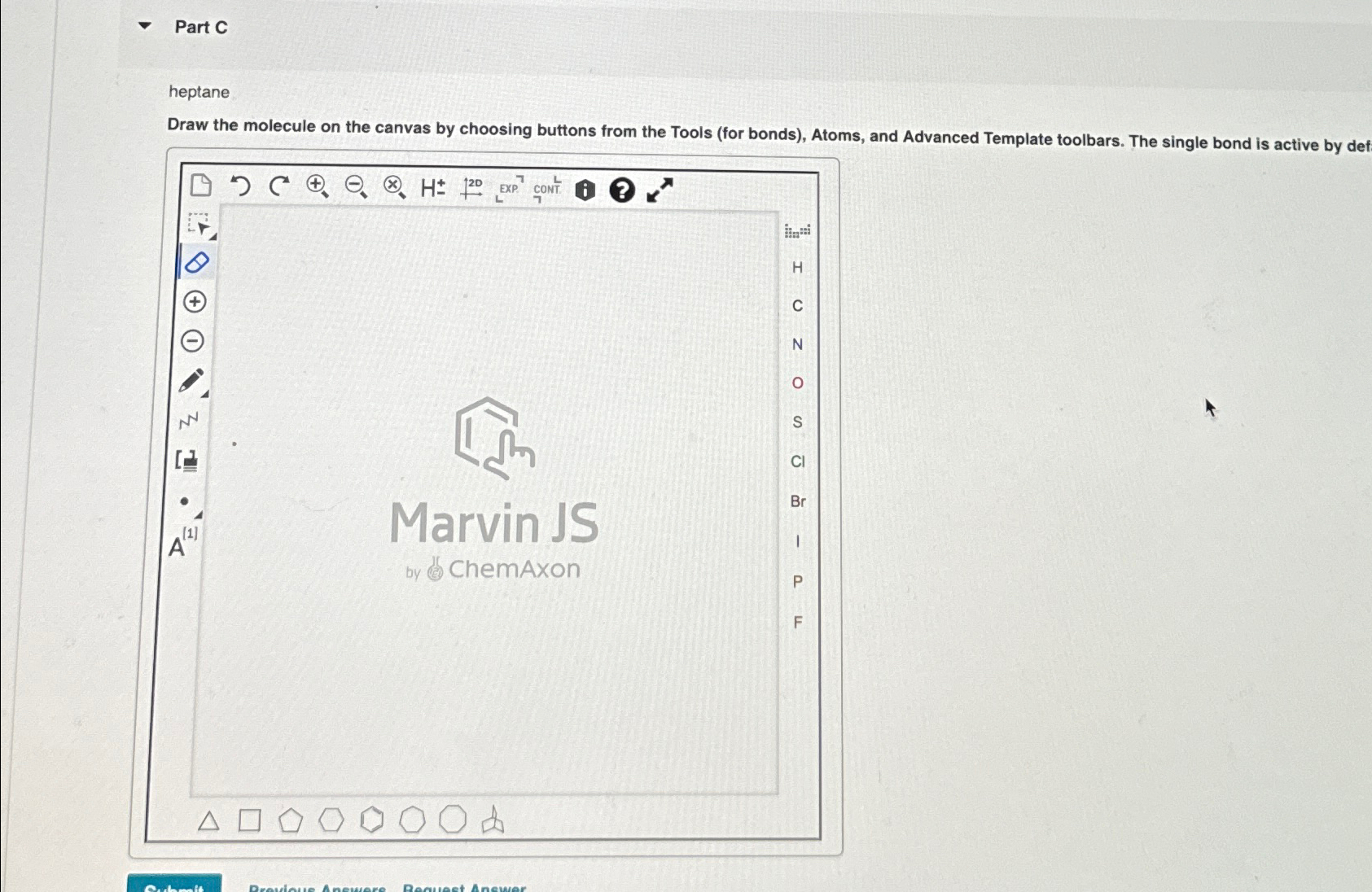 Solved Part CheptaneDraw the molecule on the canvas by | Chegg.com