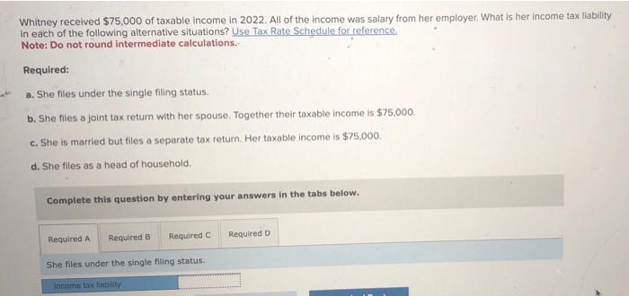Solved Whitney recelved $75,000 of taxable income in 2022 . | Chegg.com