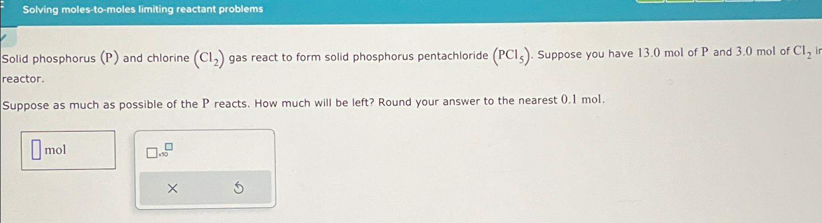 Solved Solving moles-to-moles limiting reactant | Chegg.com