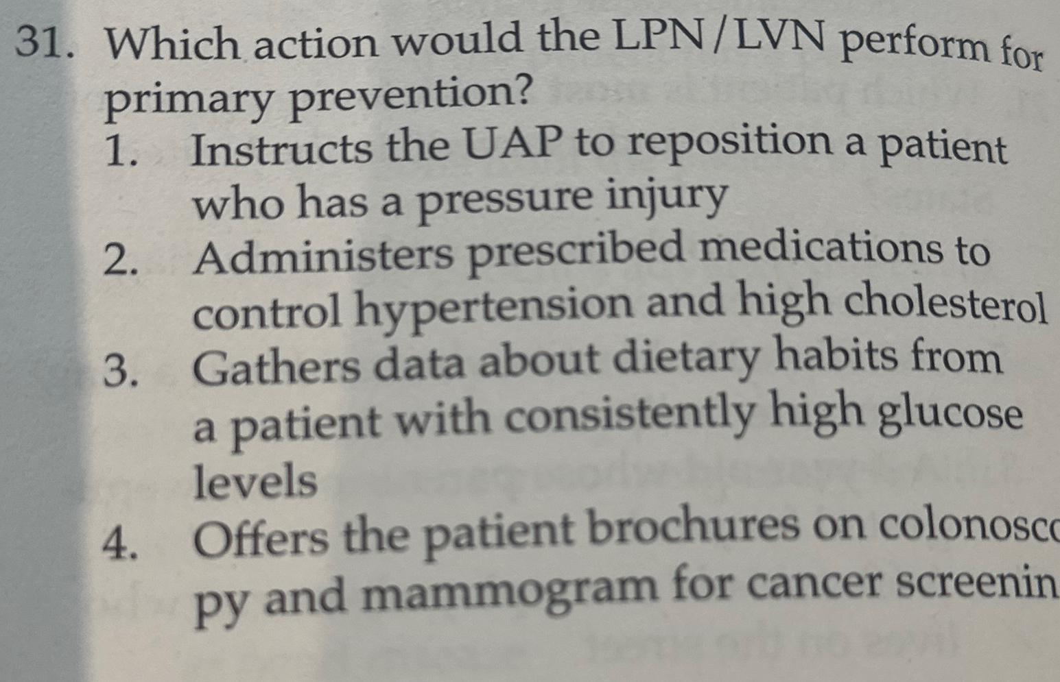 Solved Which action would the LPN/LVN perform for primary | Chegg.com
