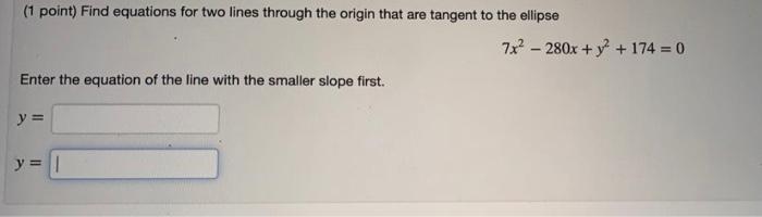 Solved (1 point) Find equations for two lines through the | Chegg.com