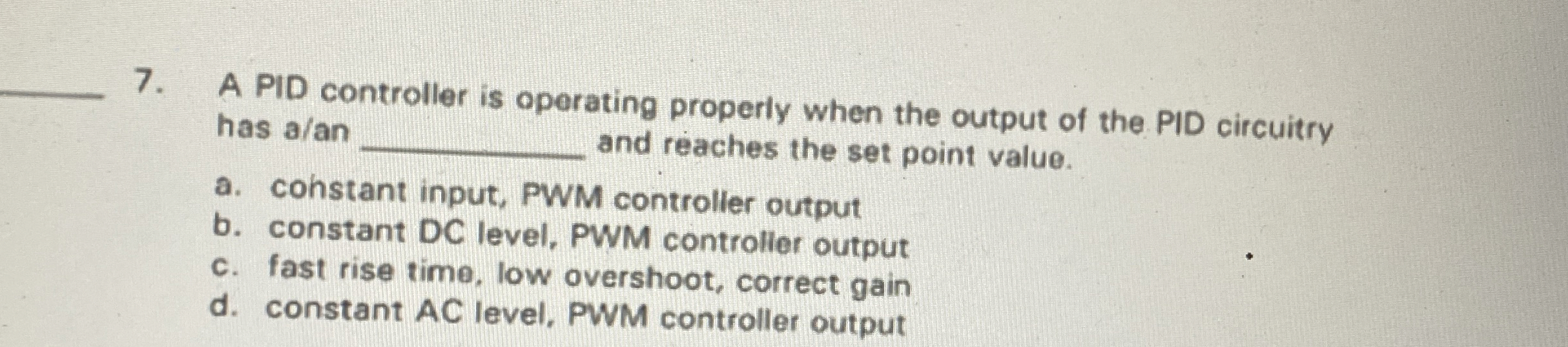 Solved A PID controller is operating properly when the | Chegg.com