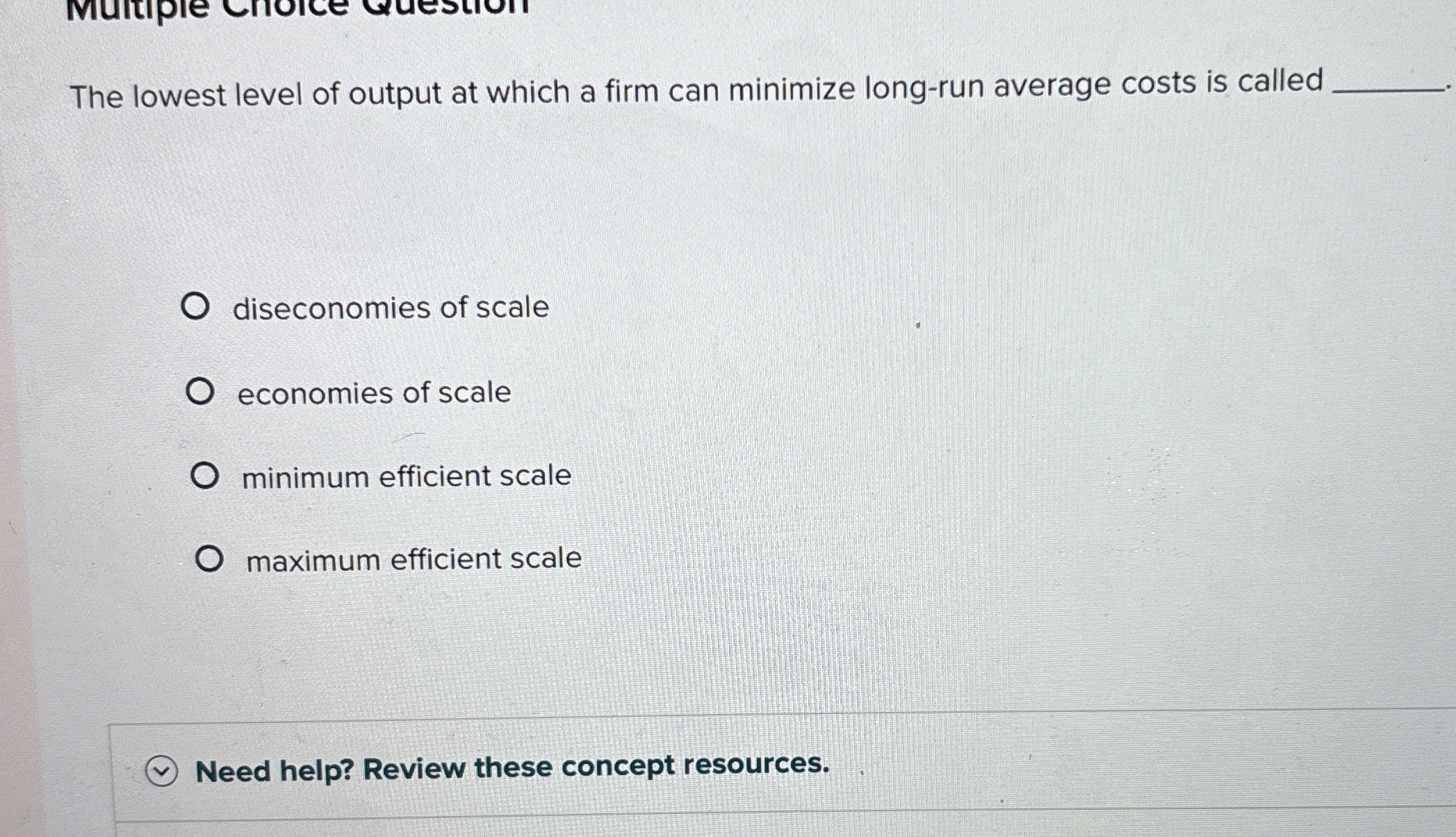 Solved The lowest level of output at which a firm can | Chegg.com