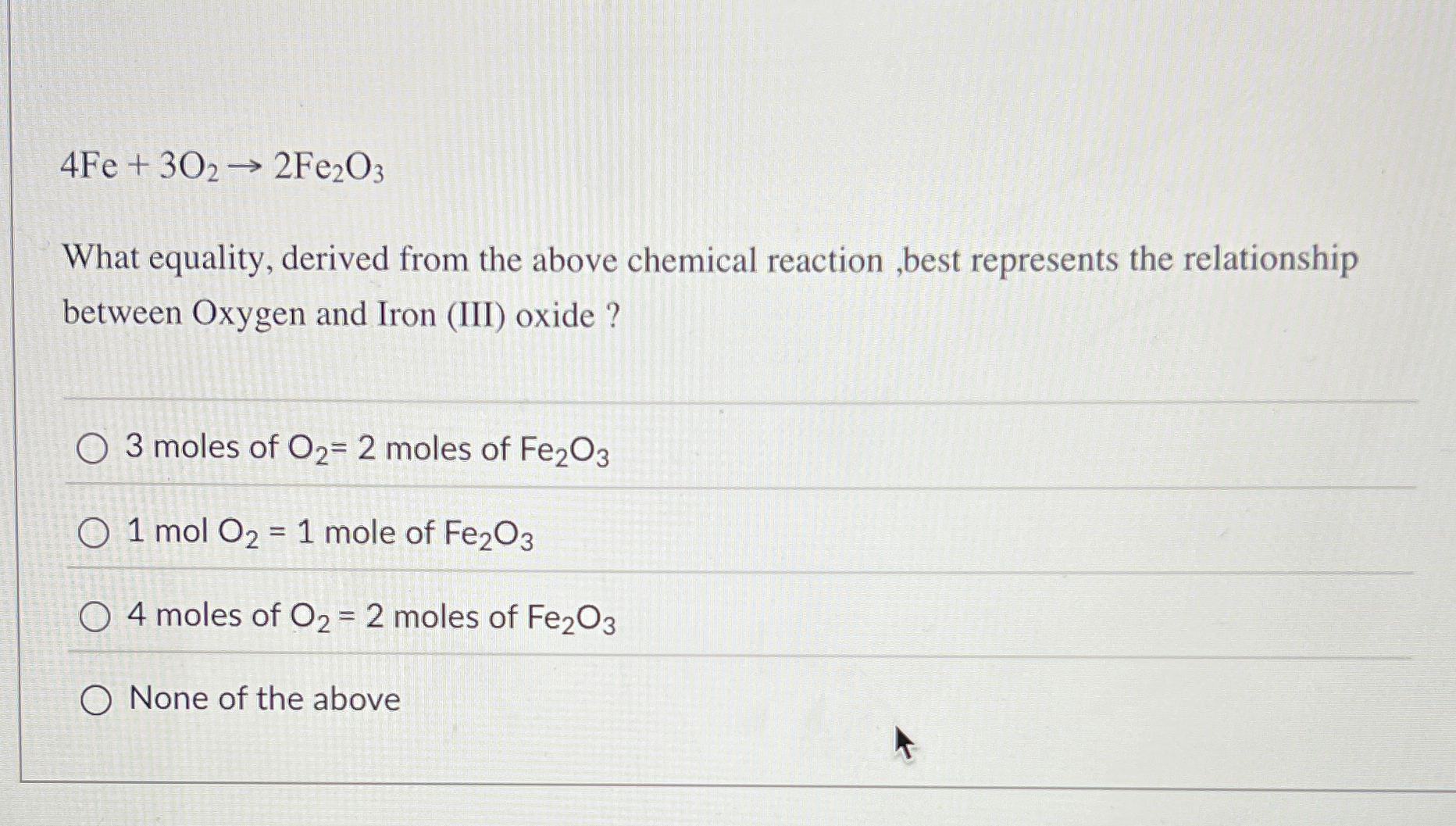 4Fe+3O2→2Fe2O3What equality, derived from the above | Chegg.com