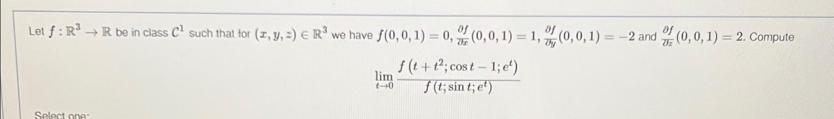 Solved Let f:R3→R ﻿be in class C1 ﻿such that for (x,y,z)inR3 | Chegg.com