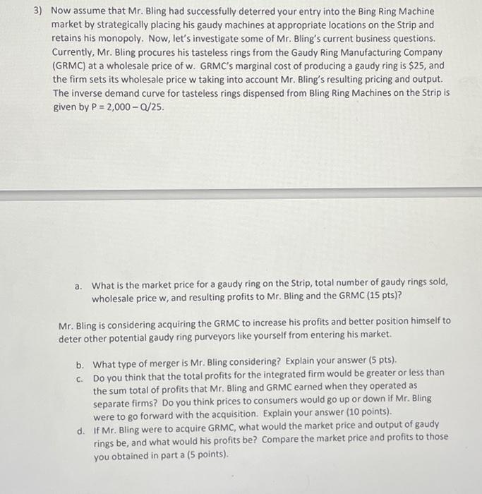 Solved 3) Now assume that Mr. Bling had successfully | Chegg.com