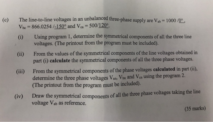 Solved (35 marks) Question 2 Symmetrical component theory is | Chegg.com