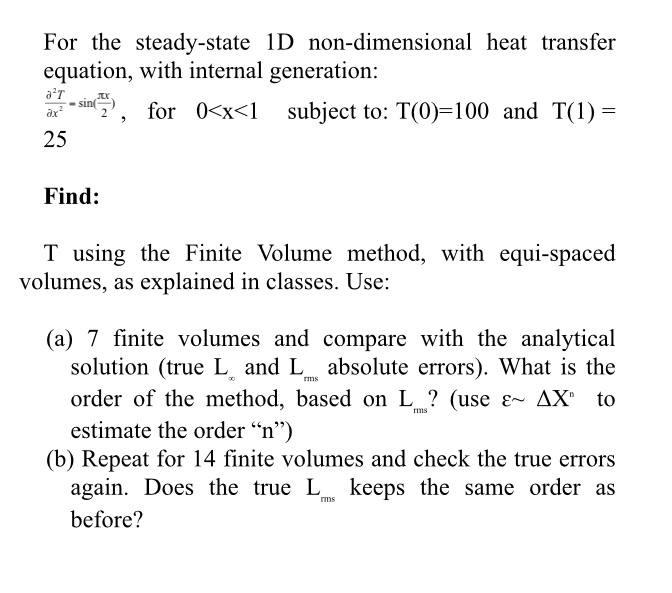 Solved For the steady-state 1D non-dimensional heat transfer | Chegg.com