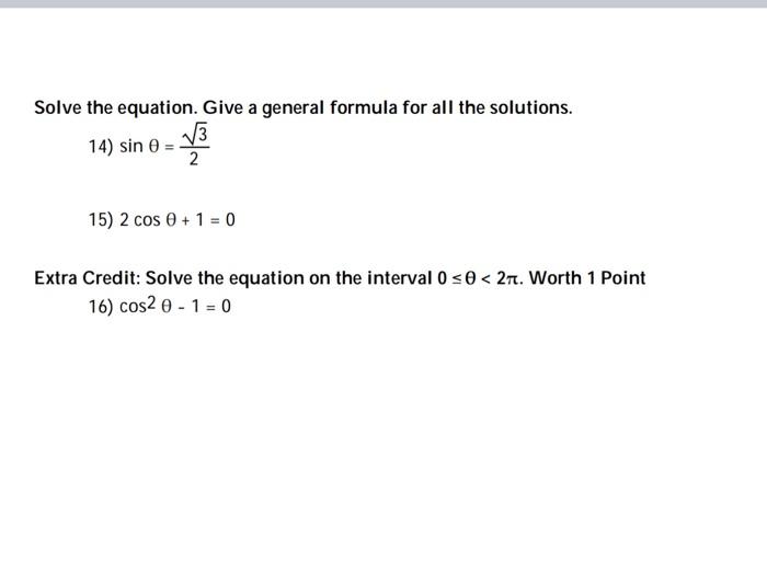 Solved Solve the equation. Give a general formula for all | Chegg.com
