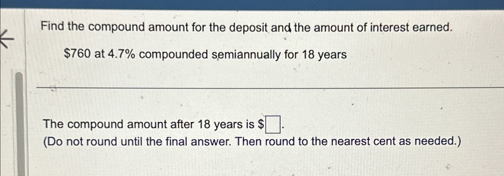 Solved Find the compound amount for the deposit and the | Chegg.com