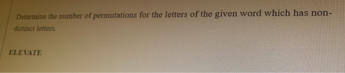 Solved Determine the number of permutations for the letters | Chegg.com