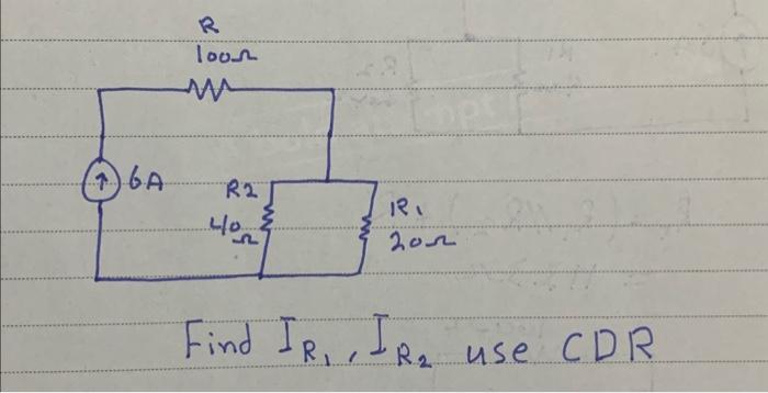 Solved Find IR1,IR2 use CDR | Chegg.com