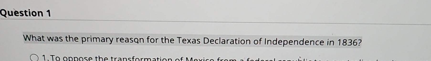 Solved Question 1What was the primary reasan for the Texas | Chegg.com