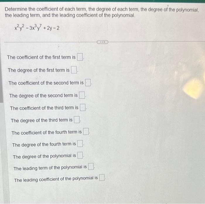 Determine the coefficient of each term, the degree of | Chegg.com