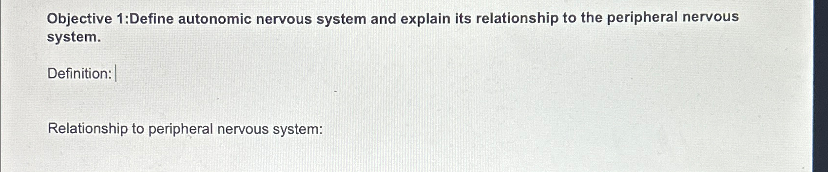 Solved Define autonomic nervous system and explain its | Chegg.com