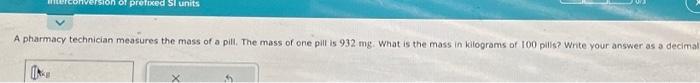 Solved sion of prefixed Sl units A pharmacy technician | Chegg.com