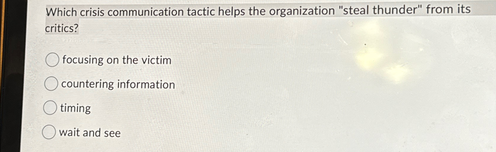 Solved Which crisis communication tactic helps the | Chegg.com