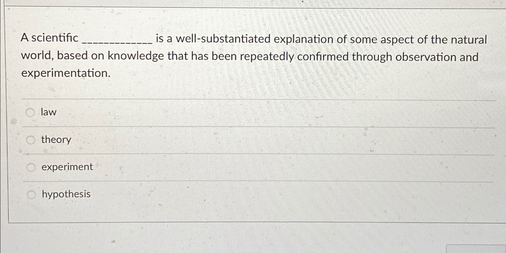 Solved A scientific is a well-substantiated explanation of | Chegg.com