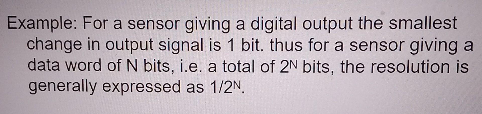 Solved Example: For a sensor giving a digital output the | Chegg.com