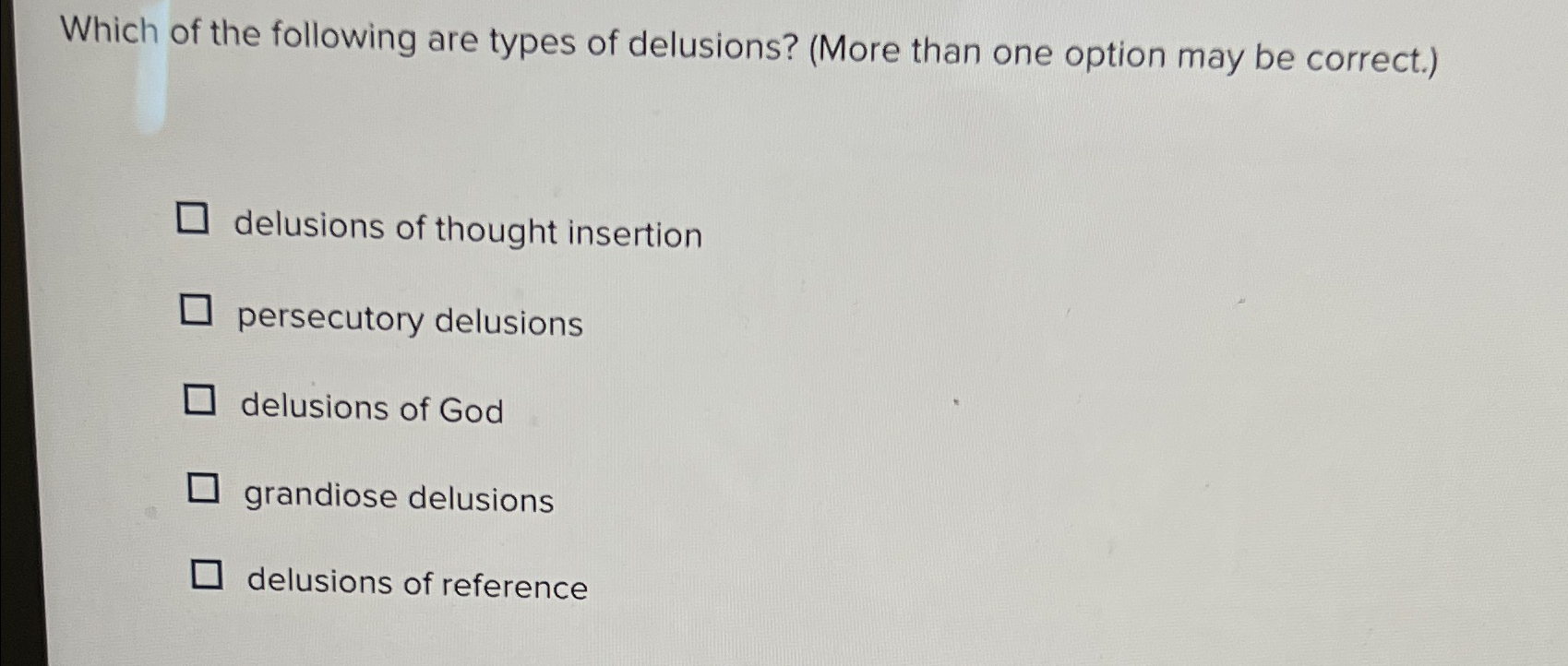 Solved Which of the following are types of delusions? (More | Chegg.com