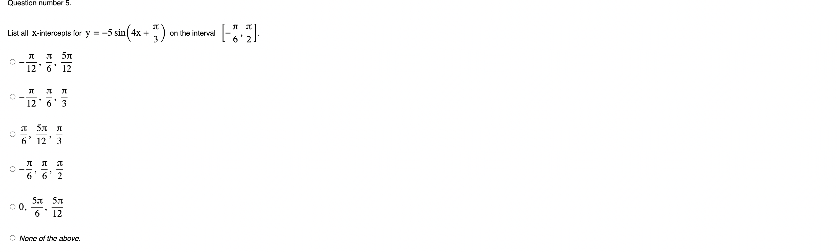 Solved Question number 5.List all x-intercepts for | Chegg.com