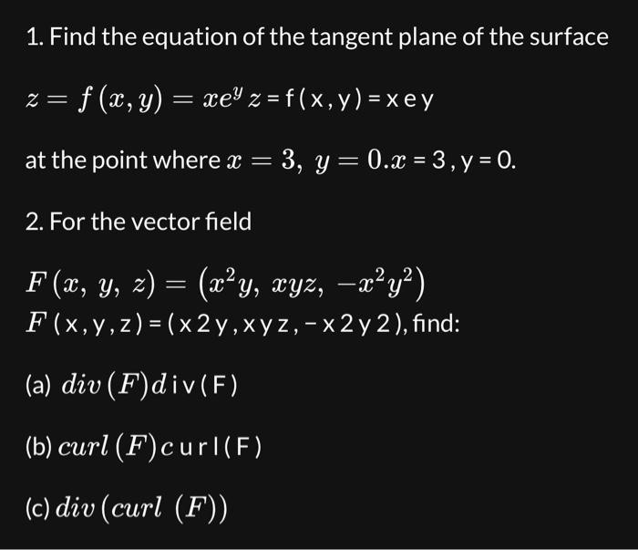 Solved 1. Find the equation of the tangent plane of the | Chegg.com