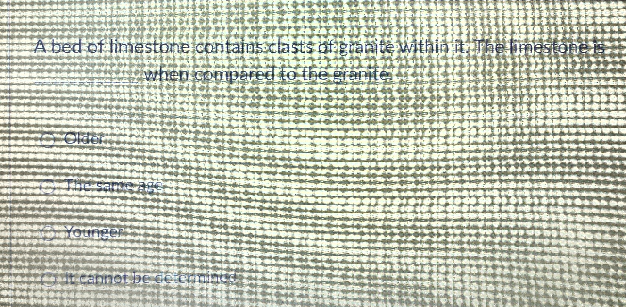 Solved A bed of limestone contains clasts of granite within | Chegg.com