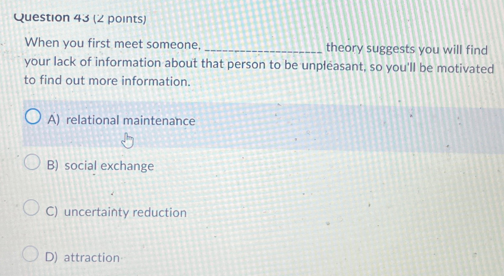 Solved Question 43 ( 2 ﻿points)When you first meet someone | Chegg.com